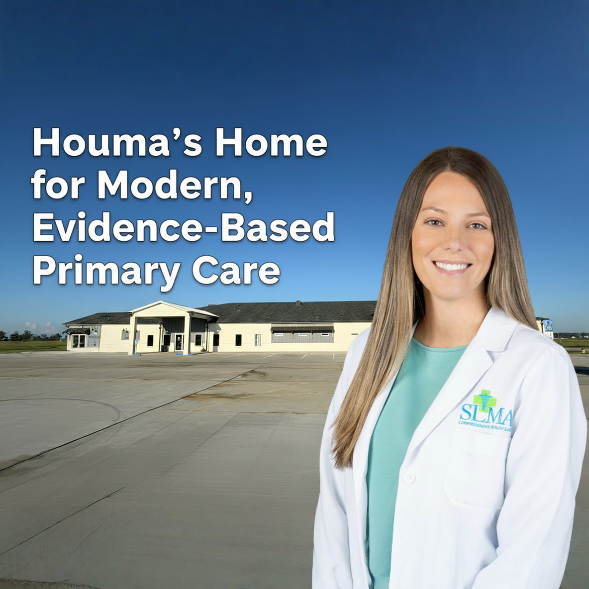 Modern Evidence-Based Primary Care in Houma: The SLMA Approach - SLMA